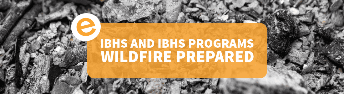 IBHS and IBHS Programs – Wildfire Prepared